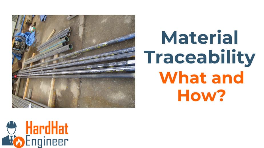 Importance of Material Traceability During the Fabrication