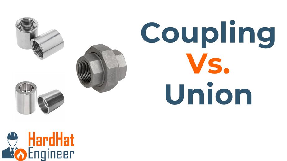 What is Difference Between Coupling and Union used in Pipping?